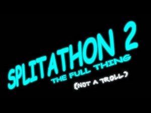[REUPLOAD] Splitathon 2