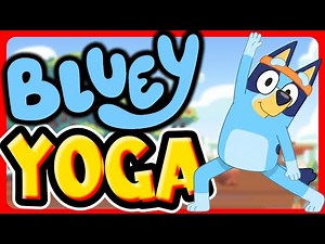 Daily Yoga with Bluey 🧘‍♂️ | Unlock Your Mobility