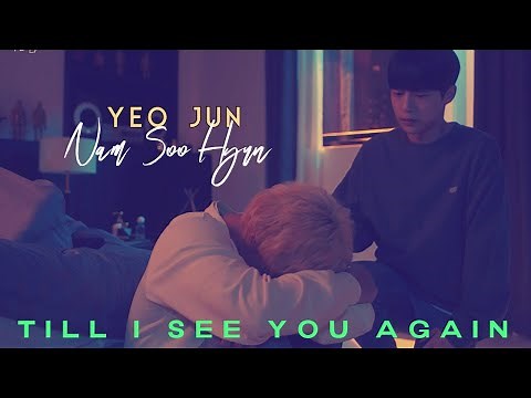 Yeo Jun x Nam Soo Hyun // Till I See You Again // at a distance spring is green