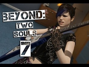 Beyond Two Souls Прохождение Часть 7