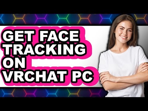 How to Get Face Tracking on Vrchat Pc (updated)