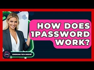 How Does 1Password Work? - Emerging Tech Insider