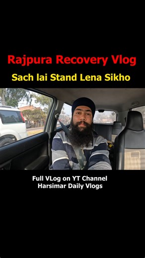 ਹਰਸਿਮਰ ਪ੍ਰੀਤ ਸਿੰਘ on Instagram: "Sach Lai Stand Lena sikho....Full Vlog on Youtube Channel"
