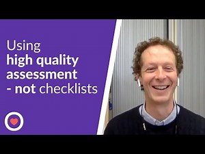 Looking out for every child using high quality assessment - not checklists | Julian Grenier