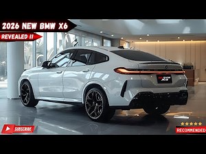 New 2026 BMW X6: Exclusive Reveal - Get Ready for the Most Anticipated SUV of 2026!