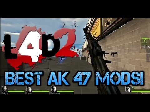 L4D2 - Top 5 BEST Ak 47 Mods! (Download link included)