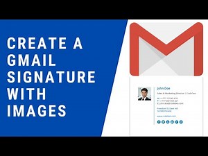 How to Create a Gmail Signature with Images | Create a Gmail signature