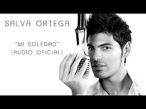Mi soledad - Salva Ortega (Audio Oficial)