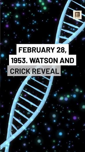 Discovery of DNA’s Double Helix Changed Everything