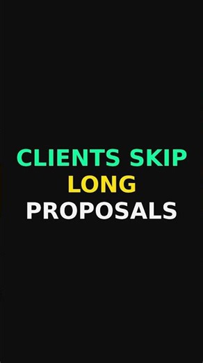 Clients skip long proposals