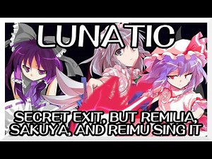 LUNATIC - SECRET EXIT [Touhou Vocal Mix] / but Remilia, Sakuya, and Reimujin sing it - FNF Covers