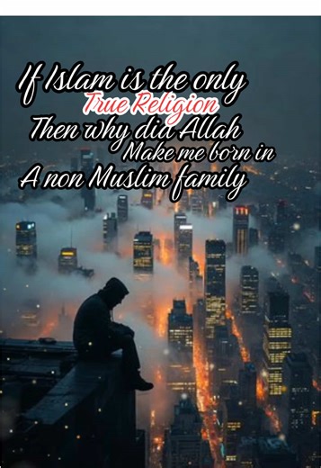 “If Islam Is True… Why Was I Born in a Non-Muslim Family?” This question is deeper than people think. If Islam is the truth, why would Allah make someone born in a non-Muslim home? Because guidance is not about where you start. It’s about where you choose to go. Some are born Muslim and never practice. Some are born non-Muslim and search until they find the truth. Allah is Al-‘Adl (The Most Just). He does not judge you by your birthplace — He judges you by your sincerity, your effort, and your r