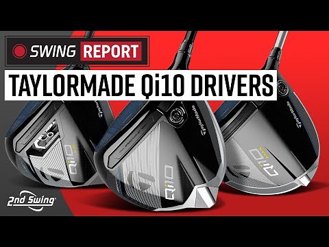 TAYLORMADE Qi10 DRIVERS | The Swing Report