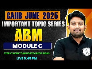 CAIIB 2025 | ABM Module C | Steps Taken to Mitigate Credit Risks | by Arvind Sir