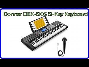 REVIEW (2025): Donner DEK-610S 61-Key Keyboard. ESSENTIAL details.