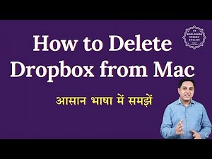 How to delete dropbox from mac | Step by step process to delete dropbox from mac