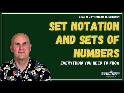 Set notation and sets of numbers | Year 11 Mathematical Methods | MaffsGuru.com