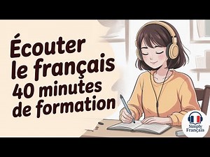 Podcast en français | 40 minutes d'entraînement quotidien à l'écoute du français
