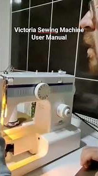 Victoria Sewing Machine User Manual