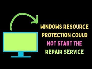 How to Fix Windows Resource Protection Could Not Start the Repair Service on Windows 11