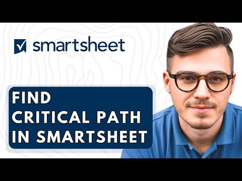 How To Find Critical Path In Smartsheet [2026 Guide]