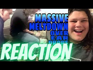 William’s Ear Drop Meltdown (Reaction)