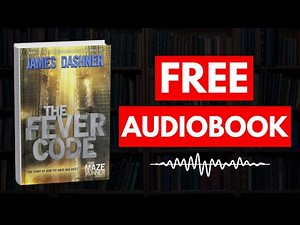 The Fever Code by James Dashner [ Full Audiobook Free ]
