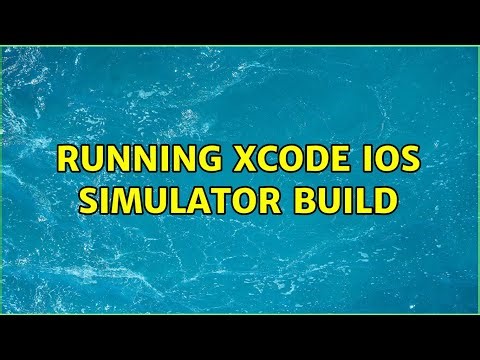 Running xcode iOS simulator build (2 Solutions!!)