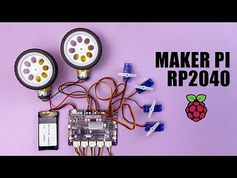 Maker Pi RP2040 : Simplifying Robotics with Raspberry Pi RP2040