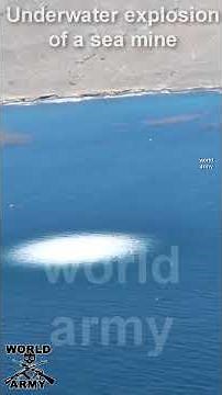 The video caught an underwater explosion of a sea mine of monstrous power