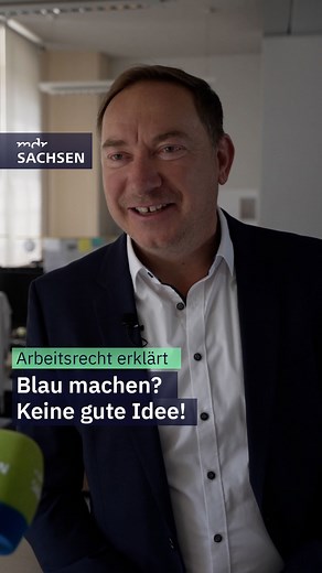 MDR SACHSEN on Instagram: "😎 Einfach mal „blau machen“ und sich krankmelden, obwohl man nicht krank ist? Gar keine gute Idee! Warum erklärt Arbeitsrechtler Silvio Lindemann. #sachsen #arbeitsrecht #mdr #urlaub #krankenschein"