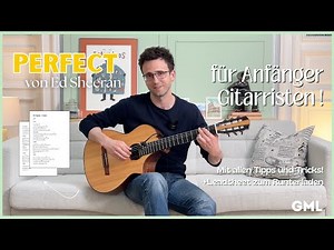Perfect von Ed Sheeran | Einfach auf der Gitarre begleiten lernen (für Anfänger)