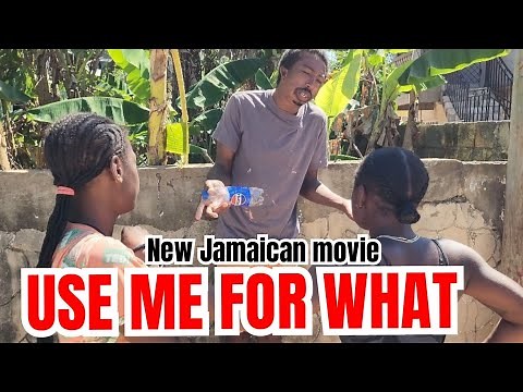 USE ME FOR WHAT //NEW JAMAICAN MOVIE 2025//PFS FILMS