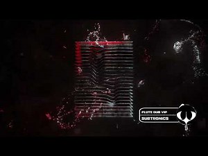 Subtronics - Flute Dub VIP
