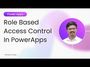 Role Based Access Control in PowerApps | Secure Apps the Right Way