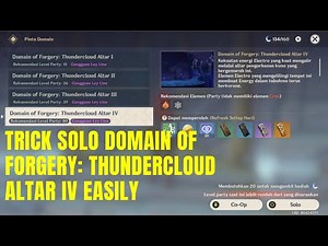 TRIK SOLO DOMAIN OF FORGERY: THUNDERCLOUD ALTAR IV, DENGAN MUDAH - GENSHIN IMPACT