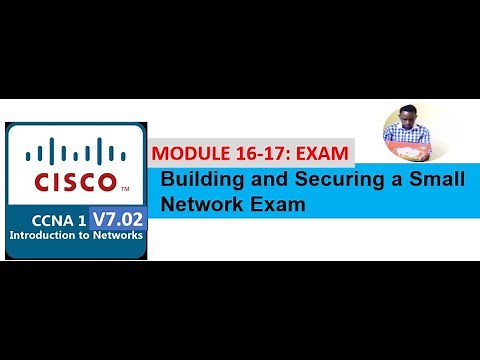 CCNA1 v7 02 Exam ITN Modules 16-17 | Building and Securing a Small Network Exam