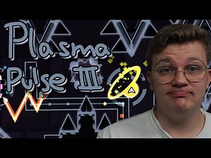 PLASMA PULSE III 100% COMPLETE // Extreme Demon // Geometry Dash 2.2