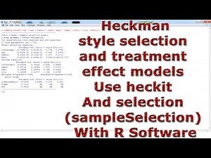 Heckman-style selection & treatment effect model Use heckit & selection (sampleSelection) R Software