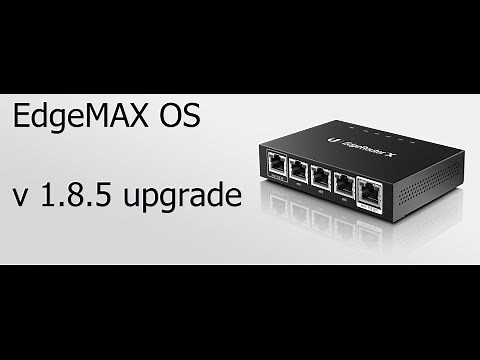 Ubiquiti Networks - EdgeMAX OS - EdgeRouter - Upgrade to 1.8.5