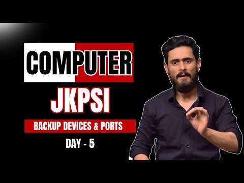 BACK UP DEVICES AND PORTS | JKPSI | JKSSB | COMPUTER