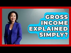 Gross Income Explained Simply? - Your Guide to Budgeting