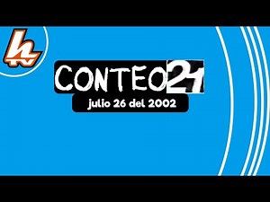 HTV conteo 21 - Julio 26 de 2002