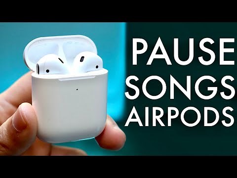 How To Pause Songs With AirPods