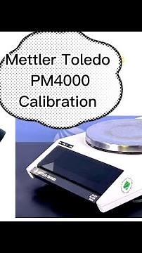 Top Loading Balance | Mettler Toledo PM4000 Calibration | Verification