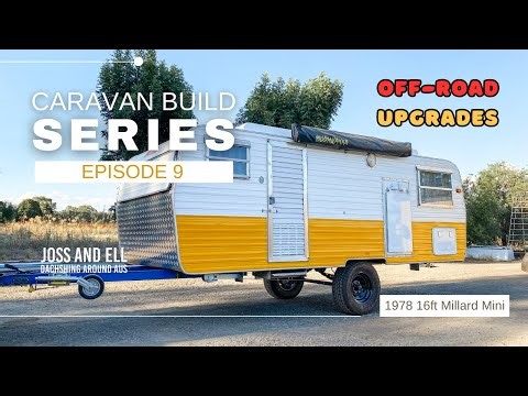 Episode 9 - OFF-ROAD UPGRADES | EXTENDED DRAWBAR - Caravan Build Series | 1978 Millard Mini Pop Top