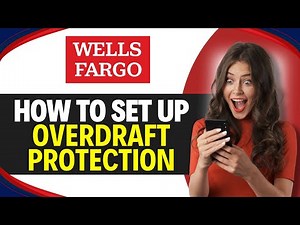 How To Set Up WELLS FARGO OVERDRAFT PROTECTION (In 1 Minute)