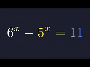 A Deceptively Simple Math Problem: 6^x - 5^x = 11