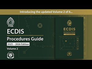 ECDIS Procedures Guide, 2025-2026 Edition - Volume 2