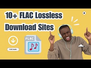 Best FLAC Lossless Music Download Sites & App | How to Get True FLAC Audio